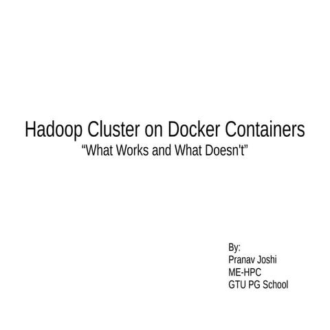 Hadoop Cluster On Docker Containers Ppt