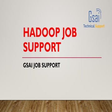 Hadoop job support | online job support.pptx