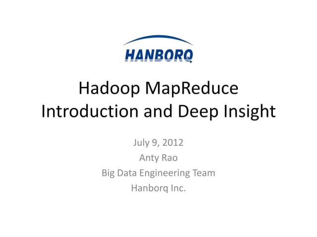 Hadoop Mapreduce Introduction And Deep Insight Ppt