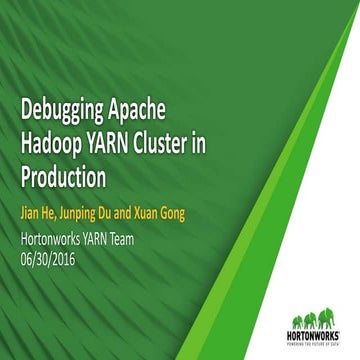 Debugging Apache Hadoop YARN Cluster in Production | PPT