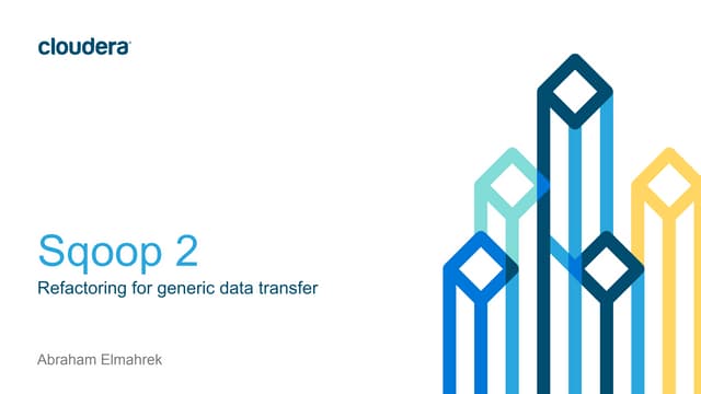 Sqoop2 refactoring for generic data transfer - Hadoop Strata Sqoop ... Sqoop2 refactoring for generic data transfer - Hadoop Strata Sqoop ...