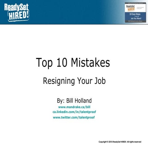 Top 10 Mistakes - #9 Resigning Your Job | PPT