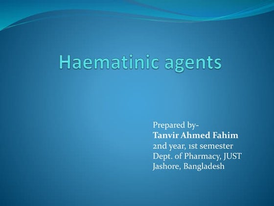 Haematinics | PPTX | Blood Disorders | Diseases and Conditions