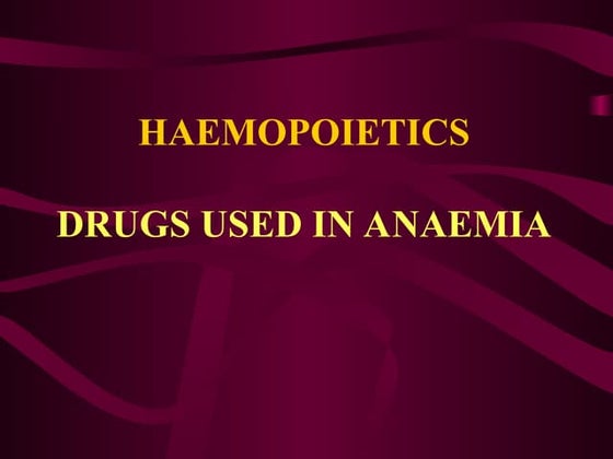 Haematinics | PPT | Blood Disorders | Diseases and Conditions