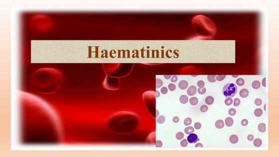 Haematinics | PPT | Blood Disorders | Diseases and Conditions
