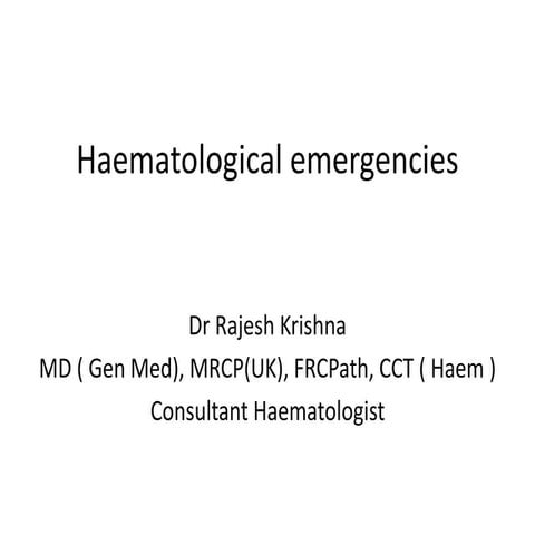 Haematological emergencies | PPTX