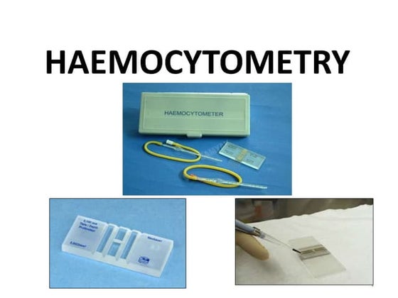 HEMOCYTOMETRY | PPTX
