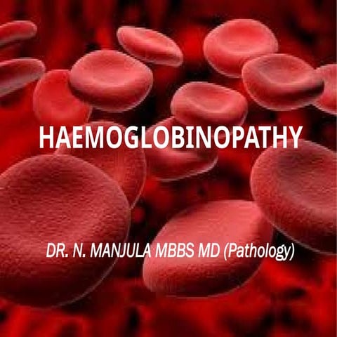 HAEMOGLOBINOPATHY .pptx