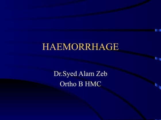 Haemorrhage | PPT | First Aid | Injuries