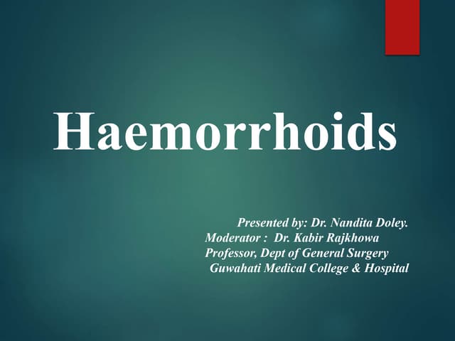 Hemorrhoid Treatment : 10 Types Of Hemorrhoid Medical Treatment | PPTX