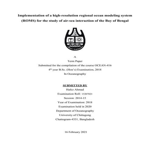 Implementation of a high-resolution regional ocean modeling system (ROMS) for the study of air ...