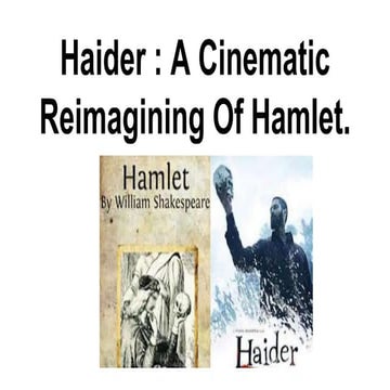 Haider - A Cinematic Reimagining Of Hamlet.-1.pptx