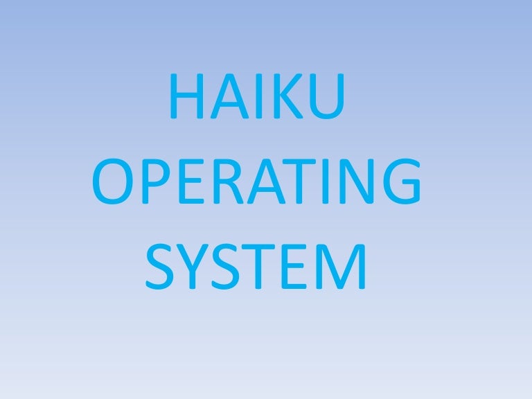 Haiku operating system