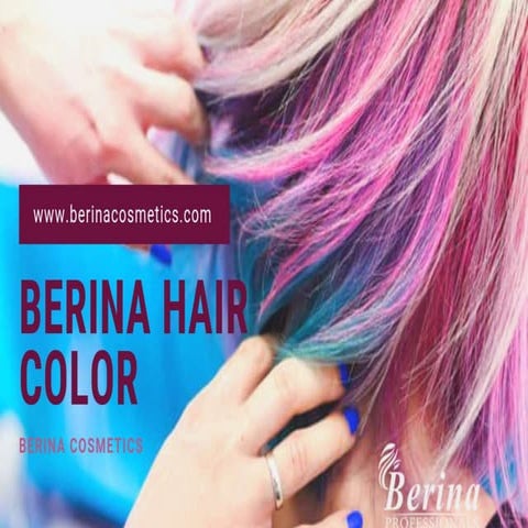 Berina Best Hair color | PPTX