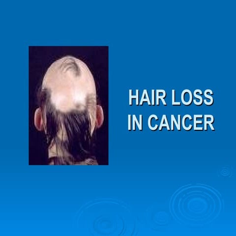 HAIR LOSS in cancer patients and treatment options | PPT