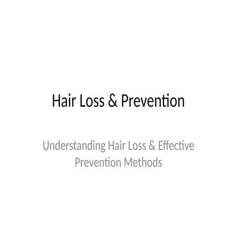 Hair_Loss_and_Prevention a complete guide.pptx