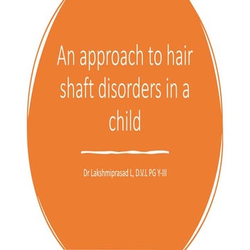 An approach to hair shaft disorders in Dermatology | PDF