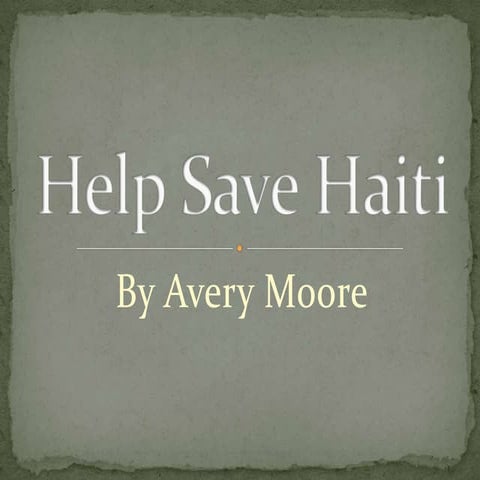 Change for Haiti by Avery Moore | PPT