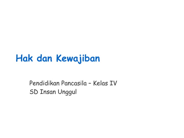 Pendidikan Pancasila Hak dan Kewajiban Kelas 4 | PDF