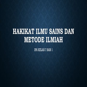 HAKIKAT ILMU SAINS DAN METODE ILMIAH kelas 7.pptx