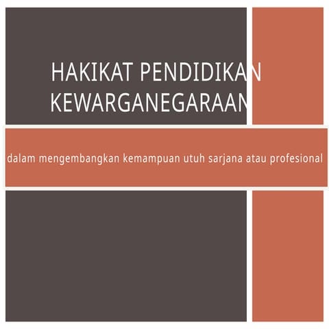 Hakikat Pendidikan Kewarganegaraan Di Indonesia | PPT