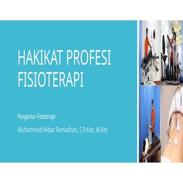 HAKIKAT PROFESI FISIOTERAPI PENGANTAR FISIOTERAPI.pptx