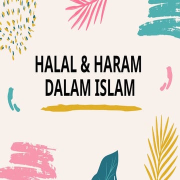 PENDIDIKAN AGAMAKELAS 6 HALAL DAN HARAM.pptx