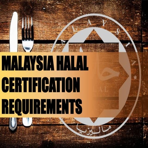 Malaysia Halal Certification - Halal Ingredient | PDF