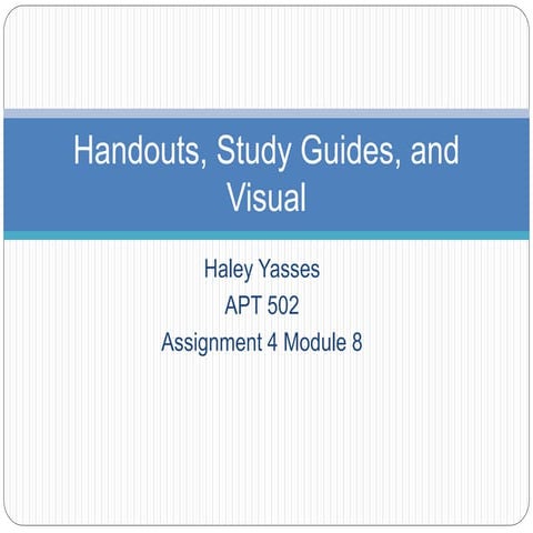 Haley Yasses assignment 4 module 8 | PPT