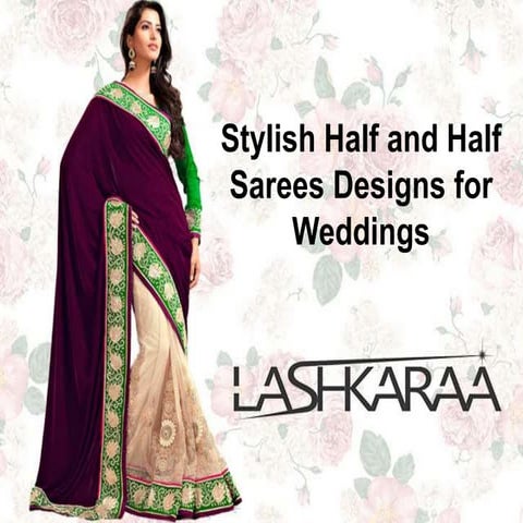 Half and half sarees | PPTX