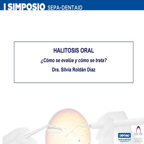 Halitosis oral, ¿Cómo se evalúa y cómo se trata? | PPT