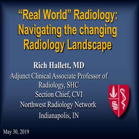 Real World Radiology: Navigating the Changing Radiology Landscape | PPTX