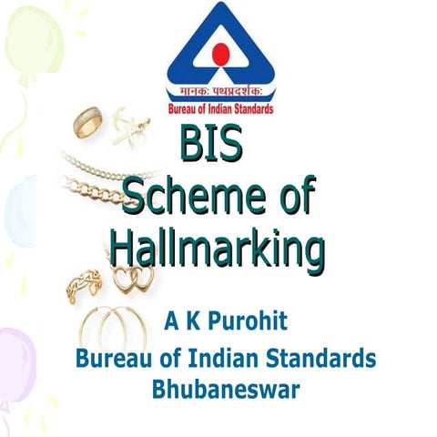 Presentation on BIS Hallmarking Scheme | PPT