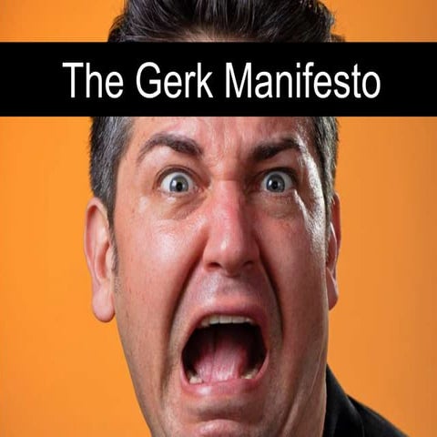 A Gerk Manifesto: Misfit to Awesome Social Citizen | PPT