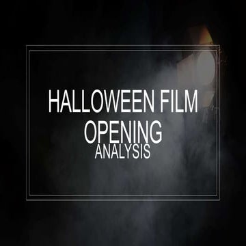 Halloween film opening analysis L+J | PPT | Free Download