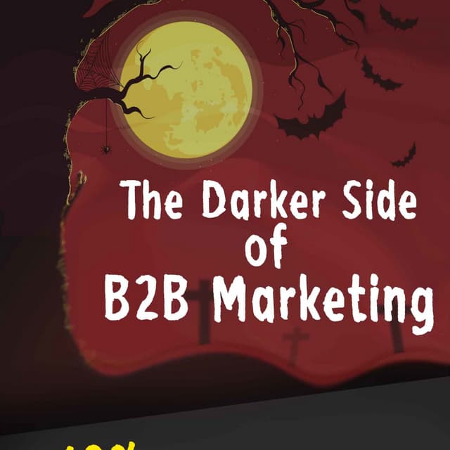 The Darker Side of B2B Marketing [Halloween Infographic] | PDF
