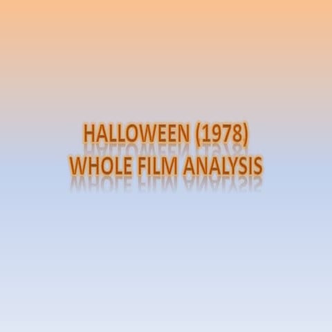 Halloween whole film analysis | PPT