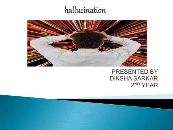 Illusion and hallucination | PPT