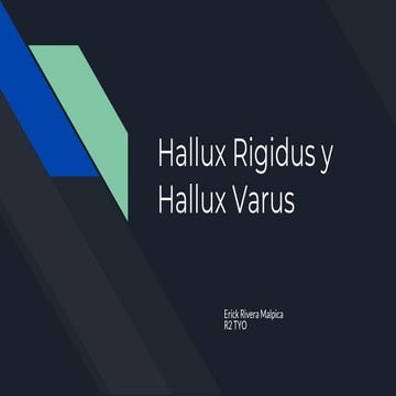 Hallux Rigidus y Hallux Varus revisión. .pptx