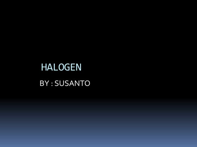 SlideShare Unsur Kimia Halogen | PPTX