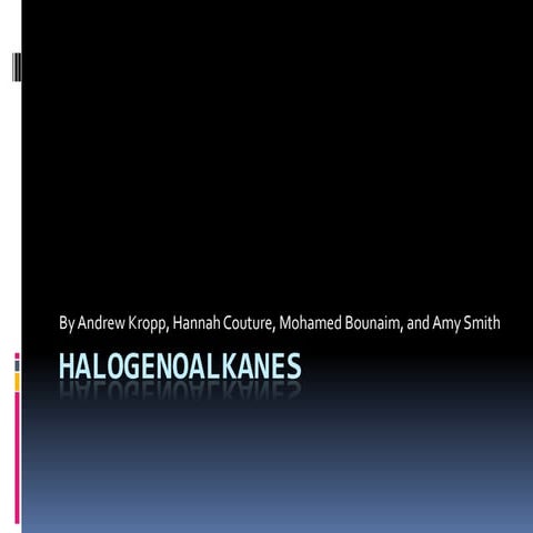 Halogenoalkanes | PPTX