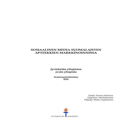 SOSIAALINEN MEDIA SUOMALAISTEN APTEEKKIEN MARKKINOINNISSA | PDF