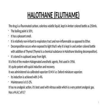 Halothane. In this topic, simple English used will enable readers to ...