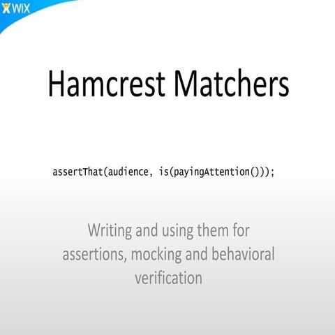 Writing And Using Hamcrest Matchers Pptx Web Development Internet