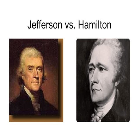Hamilton and Jefferson Notes | PPT