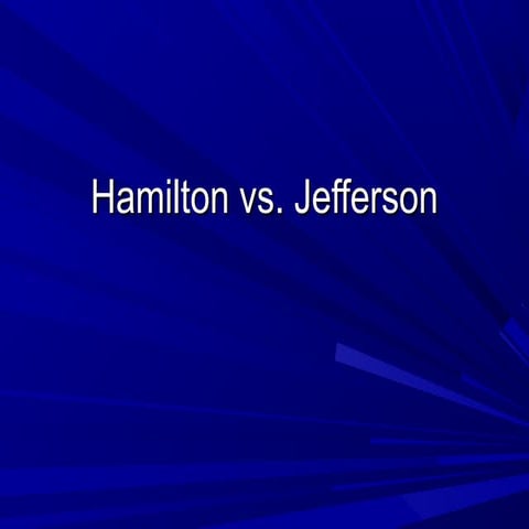 Hamiltonvs jefferson | PPT