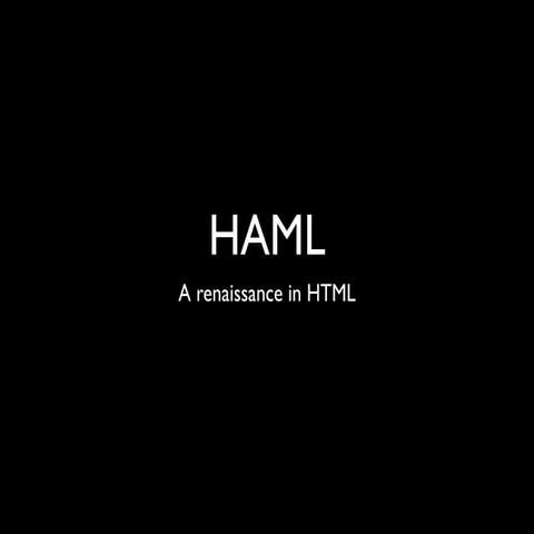 Haml | PPT