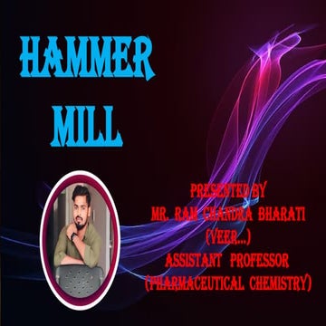 Principles, construction, working, uses, merits and demerits of Hammer mill | PPTX