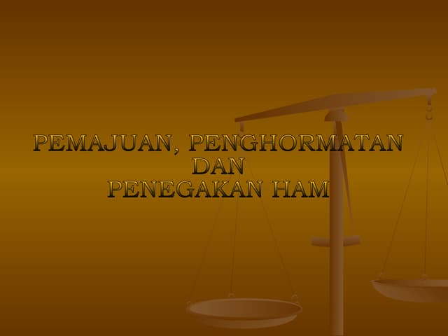 Hak Asasi Manusia ( HAM ) | PPTX