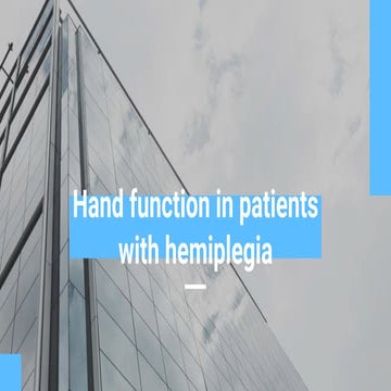 Hand function in patients with hemiplegia | PPTX